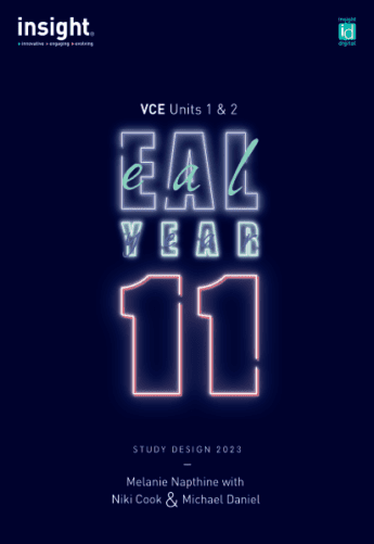 EAL Year 11 VCE Units 1 & 2 - 2023 Study Design - Insight Publications