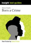 Born a Crime – Insight Text Guide - Insight Publications