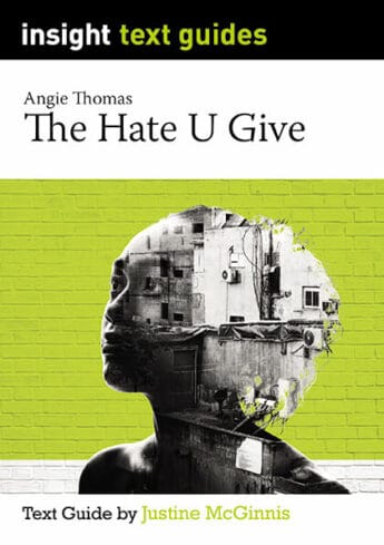 The Hate U Give – Insight Text Guide - Insight Publications