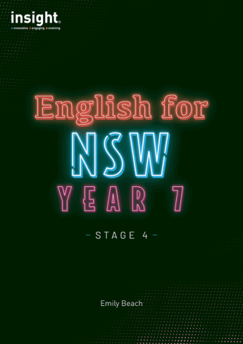 English for NSW Year 7 Stage 4 - Insight Publications