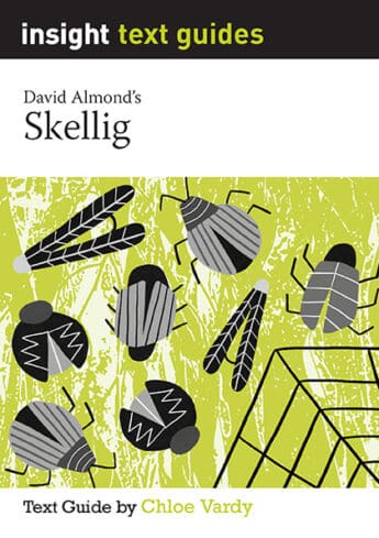 Skellig – Insight Text Guide - Insight Publications