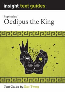 Oedipus the King - Insight Text Guide (New Edition) - Insight Publications