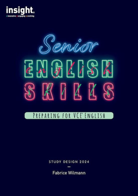 Senior English Skills: Preparing for VCE English - Insight Publications
