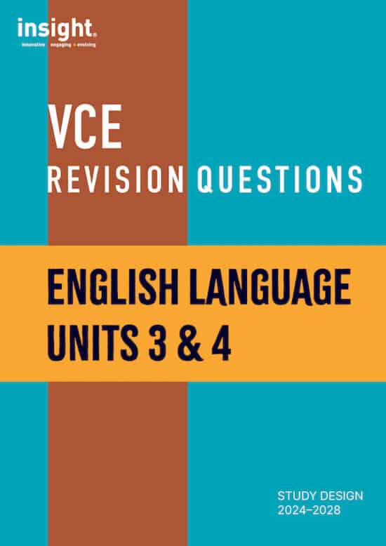 VCE Revision Questions - English Language Units 3 & 4 - Insight ...