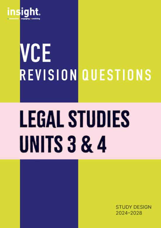 VCE Revision Questions - Legal Studies Units 3 & 4 - Insight Publications