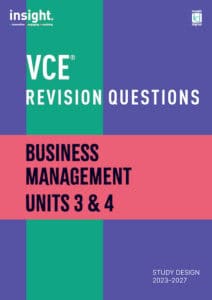 VCE Revision Questions - Business Management Units 3 & 4 - Insight ...