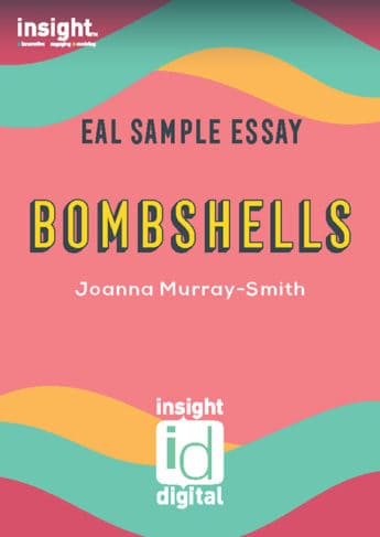 Bombshells - Insight EAL Sample Essay - Insight Publications