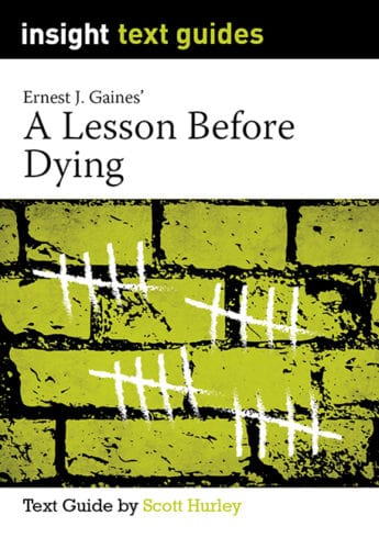 A Lesson Before Dying – Insight Text Guide - Insight Publications
