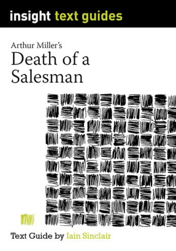 Death of a Salesman – Insight Text Guide - Insight Publications