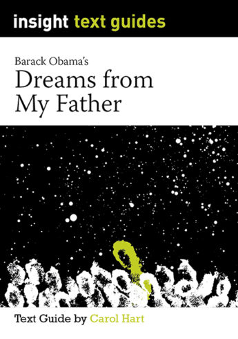 Dreams from My Father – Insight Text Guide - Insight Publications