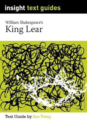 King Lear – Insight Text Guide - Insight Publications