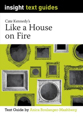 Like a House on Fire – Insight Text Guide - Insight Publications