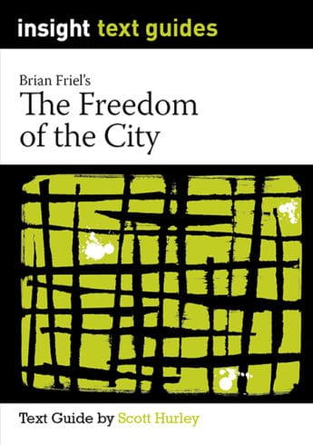 The Freedom of the City – Insight Text Guide - Insight Publications