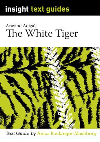 The White Tiger – Insight Text Guide - Insight Publications