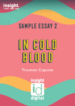 In Cold Blood - Insight Sample Essay 1 - Insight Publications